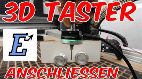 3d Taster An Estlcam Cnc Steuerung Anschließen Einstellen Funktion