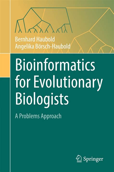 Bioinformatics For Evolutionary Biologists A Problems Approach