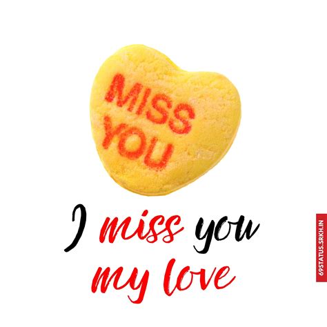 I Miss You My Love Images I Miss You Miss You Love Me Quotes