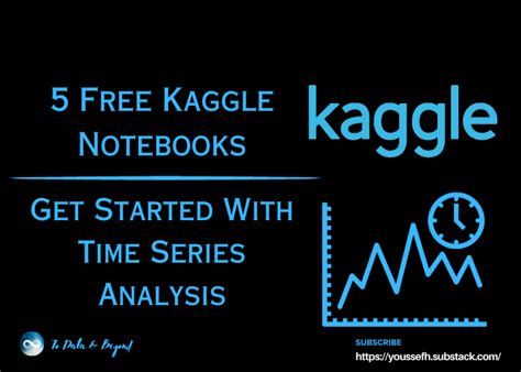 5 Free Practical Kaggle Notebook To Get Started With Time Series