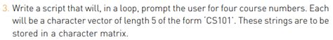 Solved 3 Write A Script That Will In A Loop Prompt The