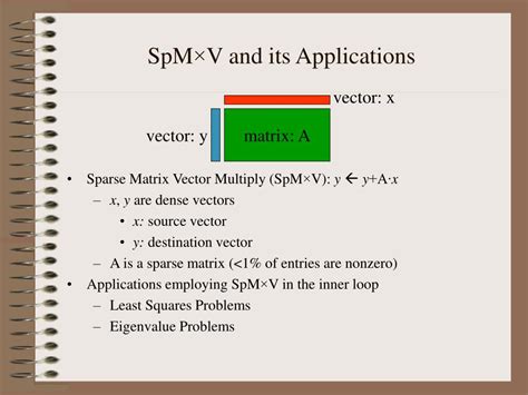 Ppt Sparse Matrix Vector Multiply Algorithms And Optimizations On