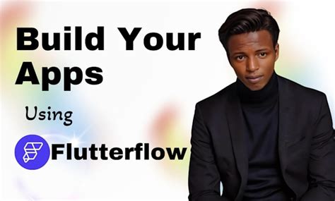 Develop Flutterflow App Flutterflow Mobile App Developer Flutter Flow