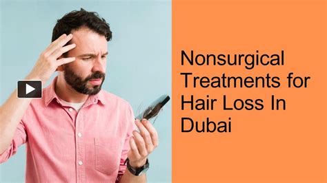 Ppt Nonsurgical Treatments For Hair Loss In Dubai Powerpoint