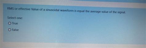 solved rms or effective value of a sinusoidal waveform is