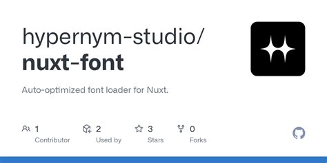 GitHub Hypernym Studio Nuxt Font Auto Optimized Font Loader For Nuxt