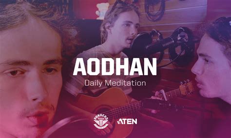 Watch Aodhan Perform Daily Meditation Live At Enmore