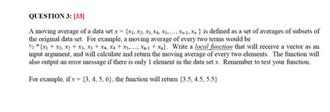 Solved Use Matlab Question 3 33 A Moving Average Of A Data