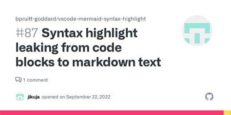 Syntax Highlight Leaking From Code Blocks To Markdown Text · Issue 87 · Bpruitt Goddardvscode