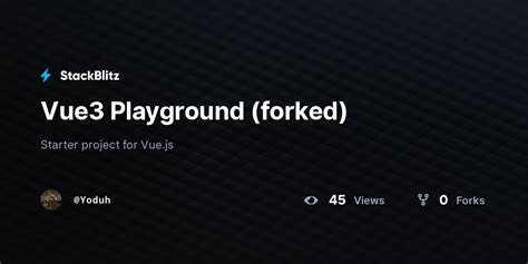 Vue Playground Forked Stackblitz