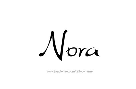 Nora Name Tattoo Designs