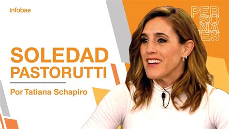 Soledad Pastorutti Con Tatiana Schapiro Cuando Empecé Era Un Juego