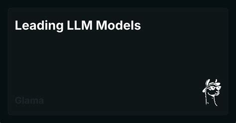 Leading Llm Models Glama