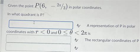 solved given the point p 6 2π3 ﻿in polar coordinates