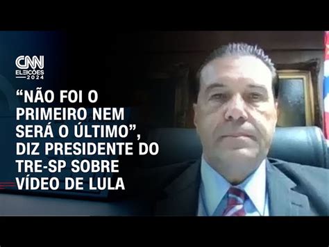 “não Foi O Primeiro Nem Será O último” Diz Presidente Do Tre Sp à Cnn