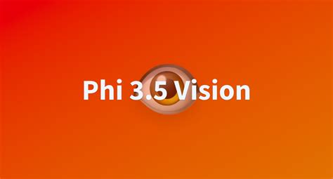 Phi 35 Vision A Hugging Face Space By Ginipick