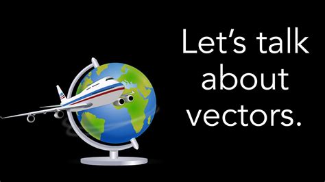 Everything You Ever Wanted To Know About Vectors YouTube