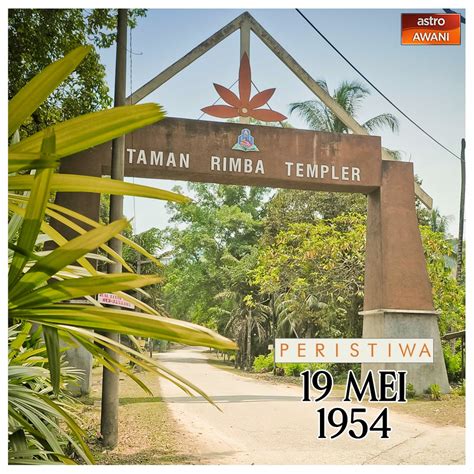 Hari Ini 70 Tahun Yang Lalu Taman Rimba Templer Dibuka Secara Rasmi