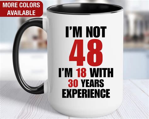 48th Birthday T For Him Im Not 48 Im 18 With 30 Years Of