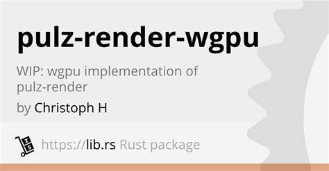 Pulz Render Wgpu 0 0 1 Alpha Not Recommended Lib Rs