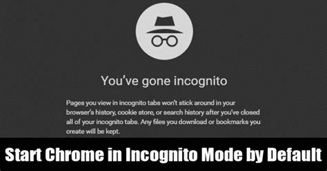 How To Make Google Chrome Always Open In Incognito Mode