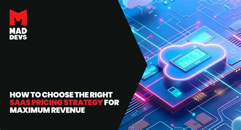 Choosing The Best Pricing Strategy For Your Saas Product