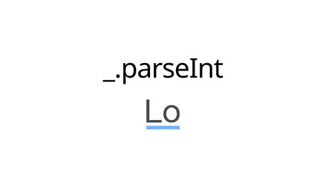 Parseint Lodash Documentation