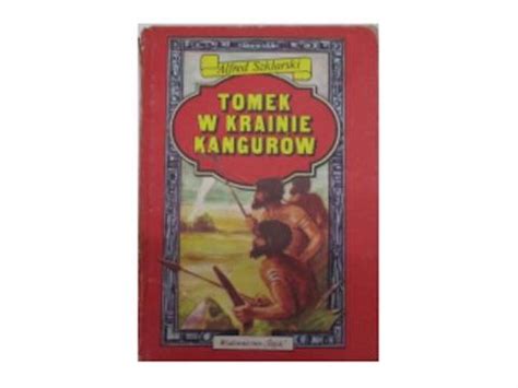 Tomek w krainie kangurów A Szklarski 12648568544 oficjalne