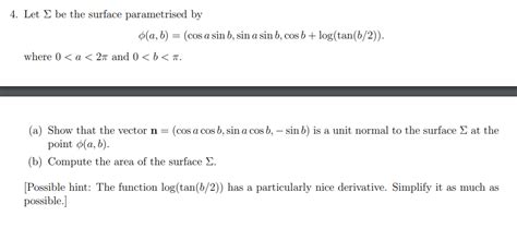 Solved Let Be The Surface Parametrised By A B Cos A Chegg