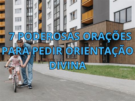 7 Poderosas Orações Para Pedir Orientação Divina Minuto De Oracao
