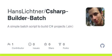 Github Hanslichtnercsharp Builder Batch A Simple Batch Script To