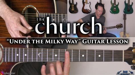 The Church Under The Milky Way Guitar Lesson Electric Guitar Lessons