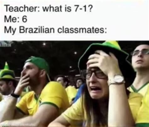 Petah Whats 7 1 For Brazil Rpeterexplainsthejoke