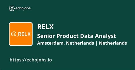 Relx Is Hiring Senior Product Data Analyst Amsterdam Netherlands