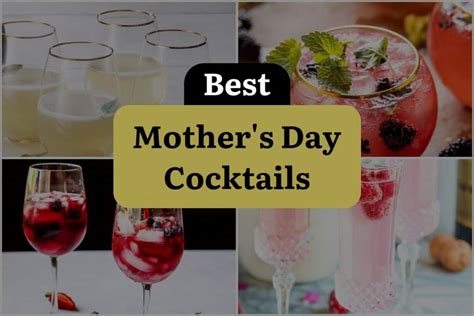 24 Mothers Day Cocktails That Will Make Mama Proud Dinewithdrinks