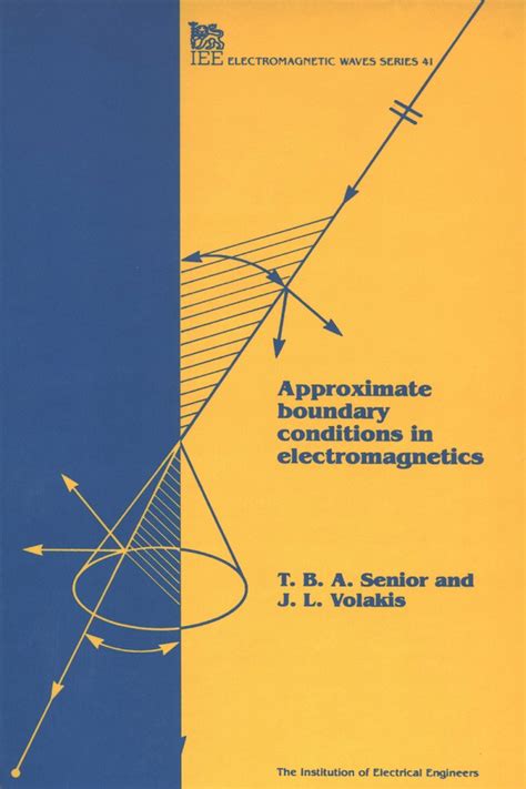 The Iet Shop Approximate Boundary Conditions In Electromagnetics