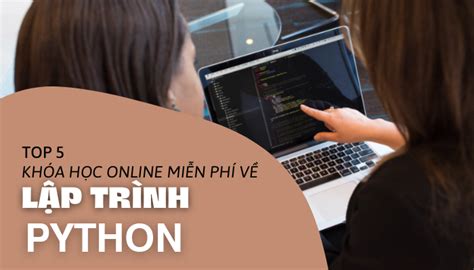 Kh M Ph Top Kh A H C Python Mi N Ph N Ng Cao K N Ng L P Tr Nh C A B N