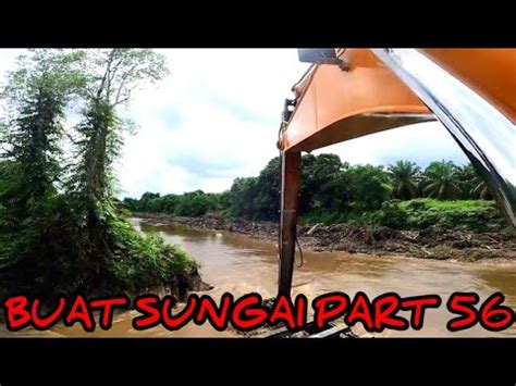 Amphibious Excavator Normalisasi Buat Sungai Baru Part 56 YouTube