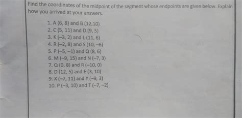 Solved Find The Coordinates Of The Midpoint Of The Segment Whose