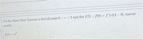 Solved Use The Mean Value Theorem To Find All Points Chegg