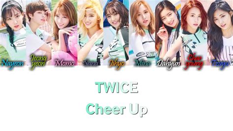 Twice Cheer Up Han Rom Eng Color Coded Lyrics Youtube