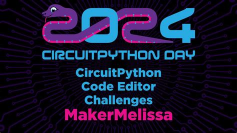 Circuitpython Code Editor Design Challenges Circuitpythonday2024