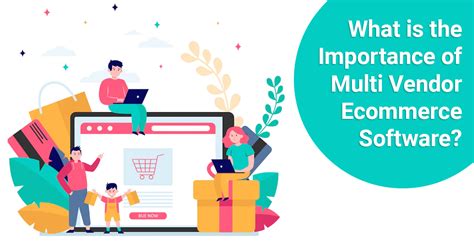 What Is The Importance Of Multi Vendor Ecommerce Software Volochain