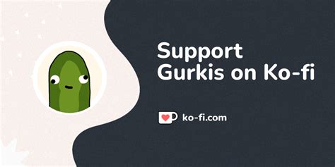 Support Gurkis On Ko Fi ️ Ko Fi ️ Where Creators Get Support From Fans Through Donations