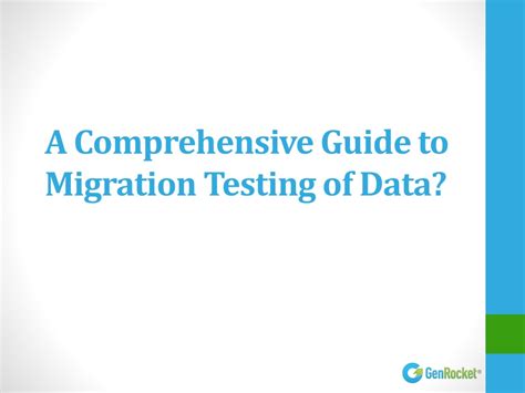 PPT A Comprehensive Guide To Migration Testing Of Data PowerPoint Presentation ID