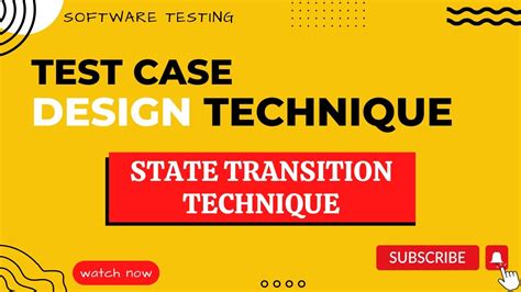 Test Case Design Techniques State Transition Testing Test