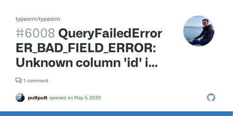 Queryfailederror Erbadfielderror Unknown Column Id In Order