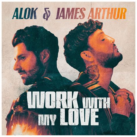 Alok Apresenta A Faixa Work With My Love Ao Lado De James Arthur