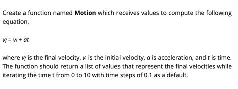 Solved Create A Function Named Motion Which Receives Values Chegg