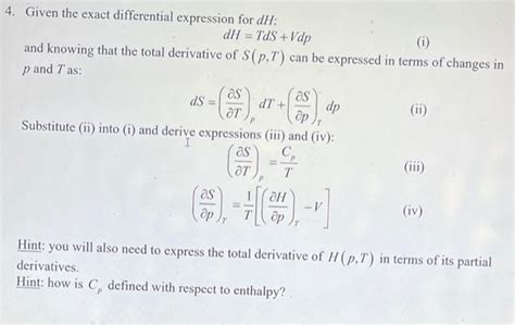 Solved 4 Given The Exact Differential Expression For Dh